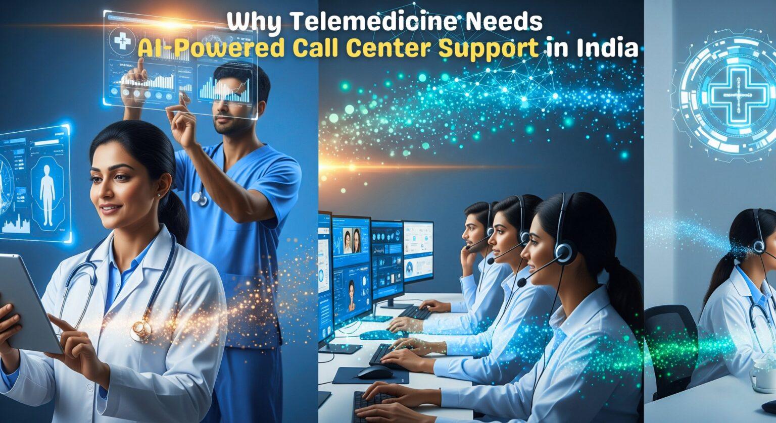 Why Telemedicine Needs AI-Powered Call Center Support In India ...